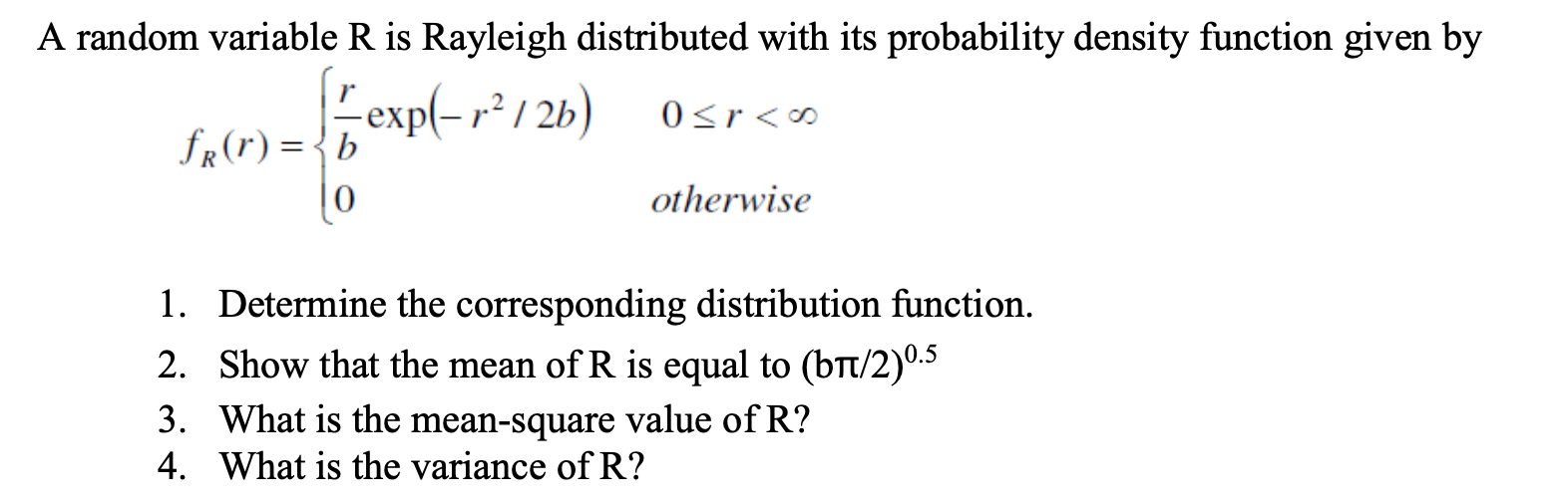 Solved fR(r)={brexp(−r2/2b)00≤r