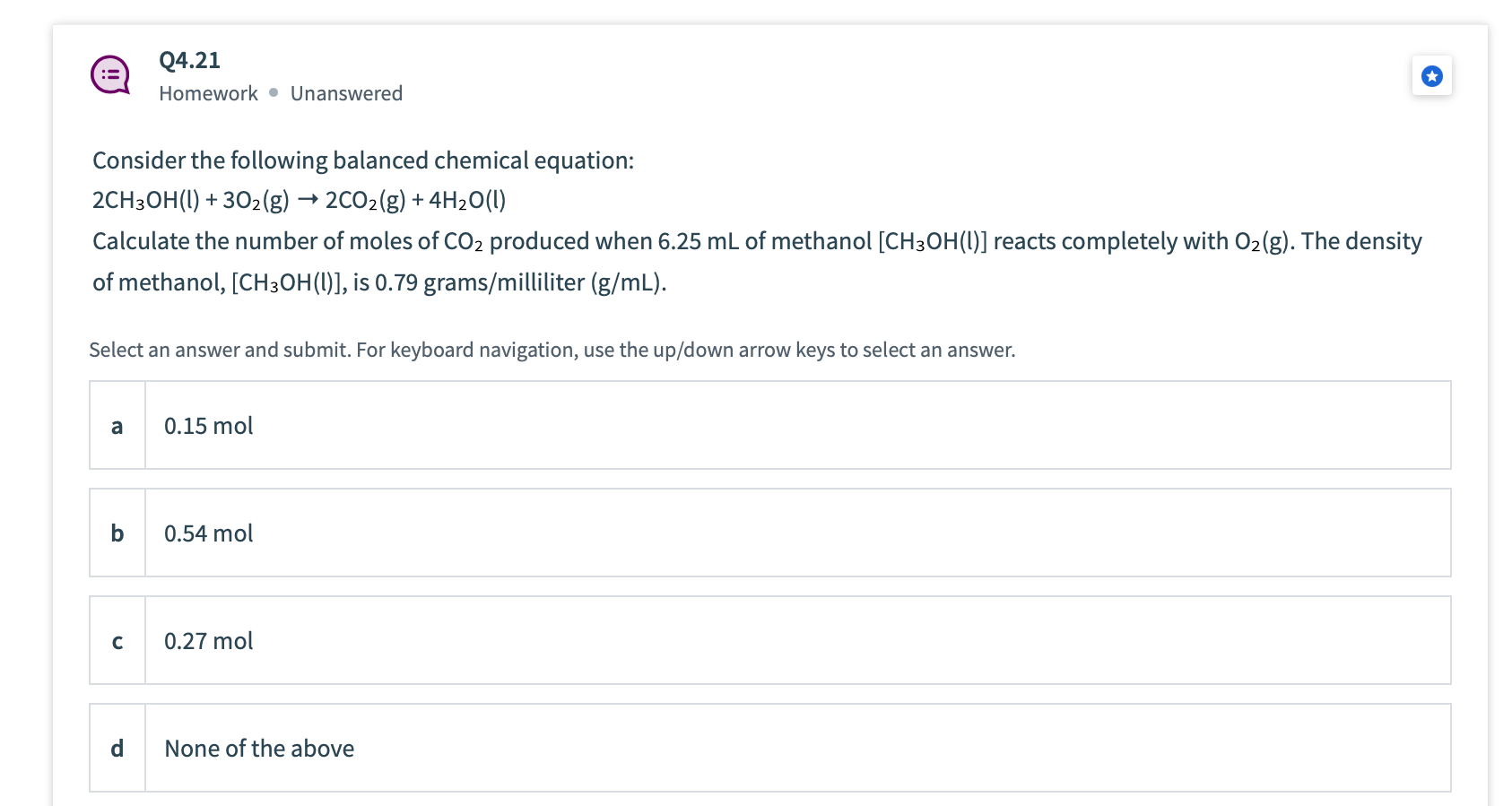 Solved ∵Q4.21 Homework • Unanswered Consider the following | Chegg.com