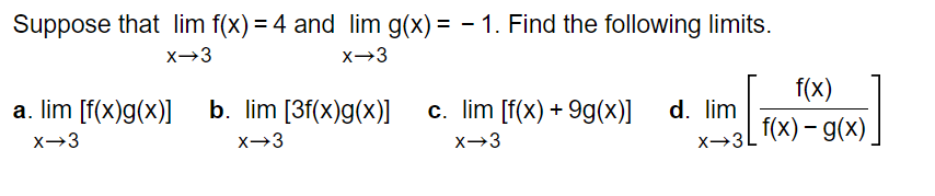 Solved Suppose that limx→3f(x)=4 and limx→3g(x)=−1. Find the | Chegg.com