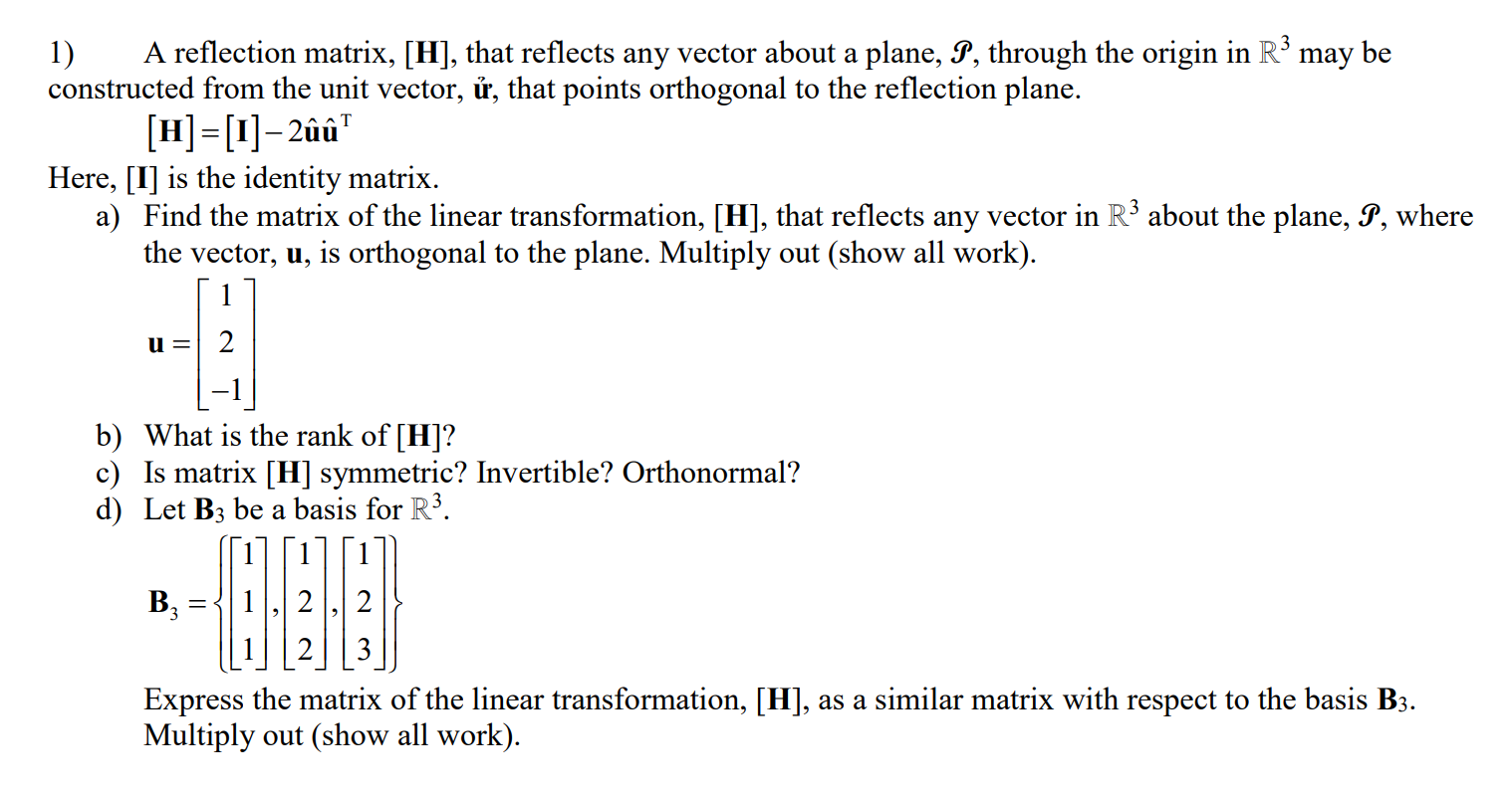 Solved may be 1) A reflection matrix, [H], that reflects any | Chegg.com