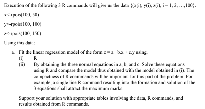 Execution of the following 3 R commands will give us | Chegg.com