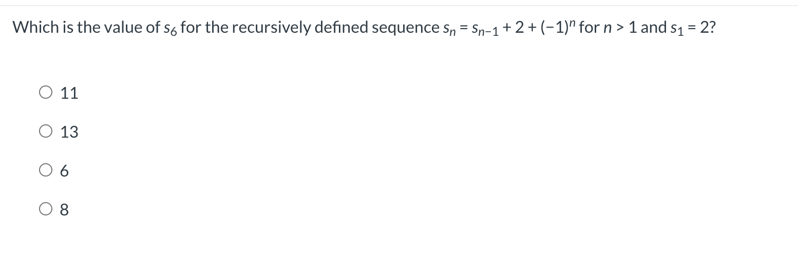 Solved Which is the value of s6 for the recursively defined | Chegg.com