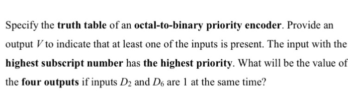 Solved Specify the truth table of an octal-to-binary | Chegg.com