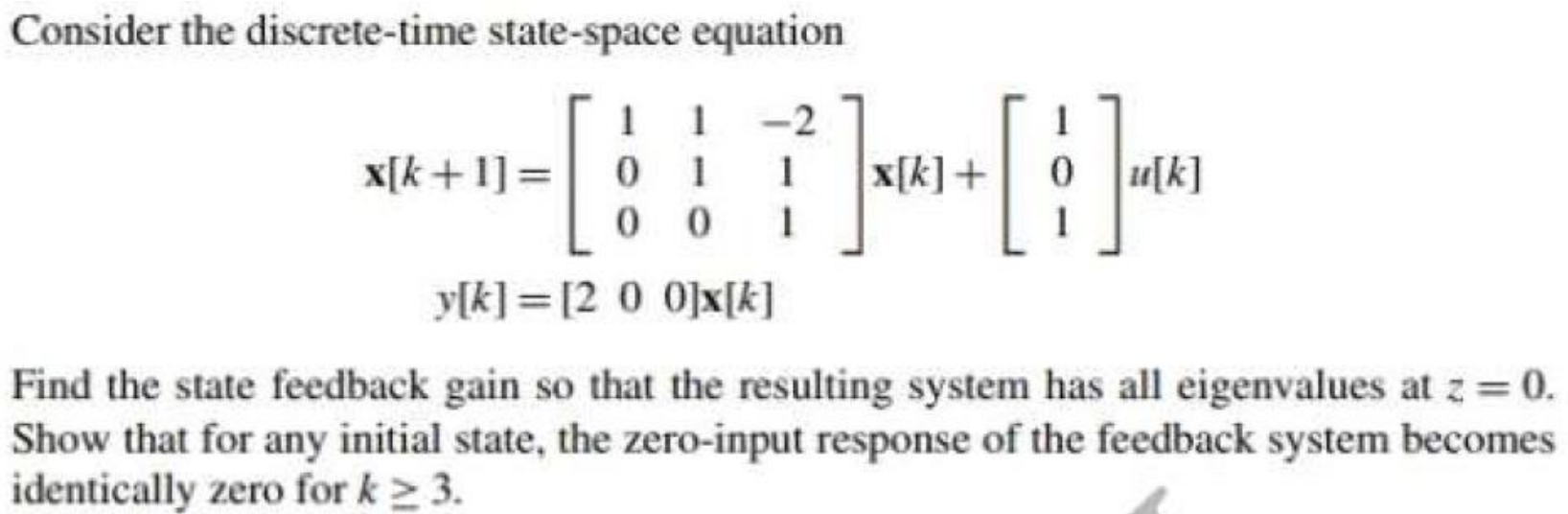 Solved Consider The Discrete Time State Space Equation