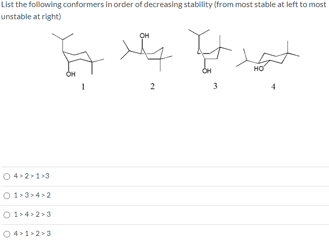 Solved List the following conformers in order of decreasing | Chegg.com