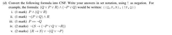 Solved (d) Convert the following formula into CNF. Write | Chegg.com