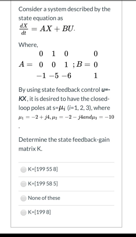 Solved Consider a system described by the state equation as | Chegg.com