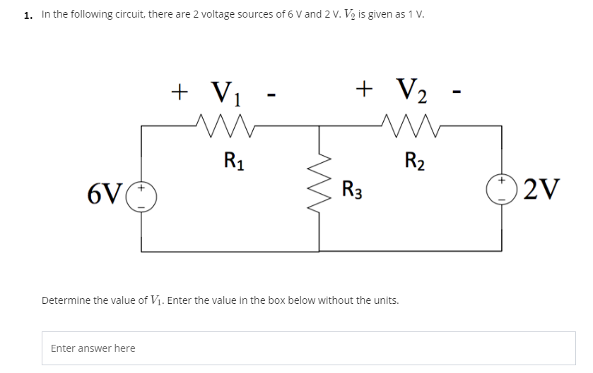Solved 1. In the following circuit, there are 2 voltage | Chegg.com