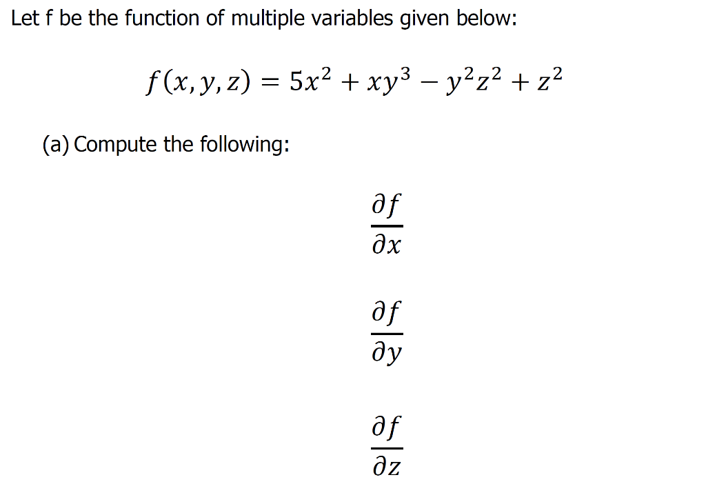 Solved Let f be the function of multiple variables given | Chegg.com
