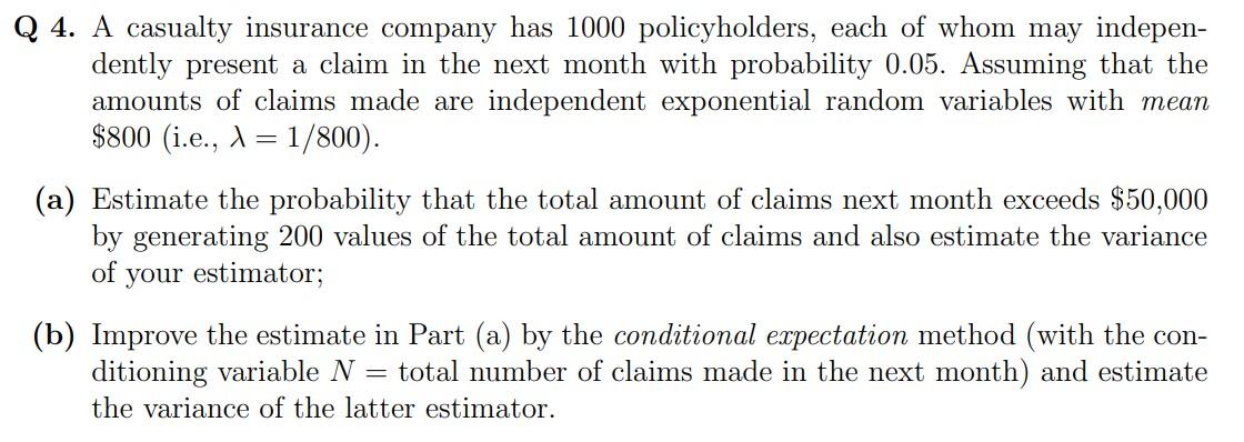 Solved Q 4. A casualty insurance company has 1000 | Chegg.com