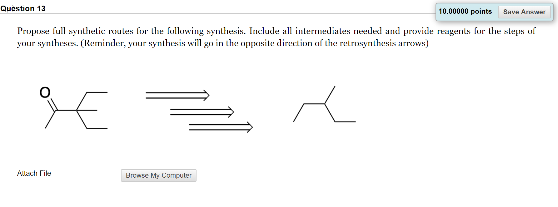 Solved Question 13: Propose full synthetic routes for the | Chegg.com