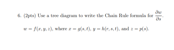 Solved 6. (2pts) Use a tree diagram to write the Chain Rule | Chegg.com