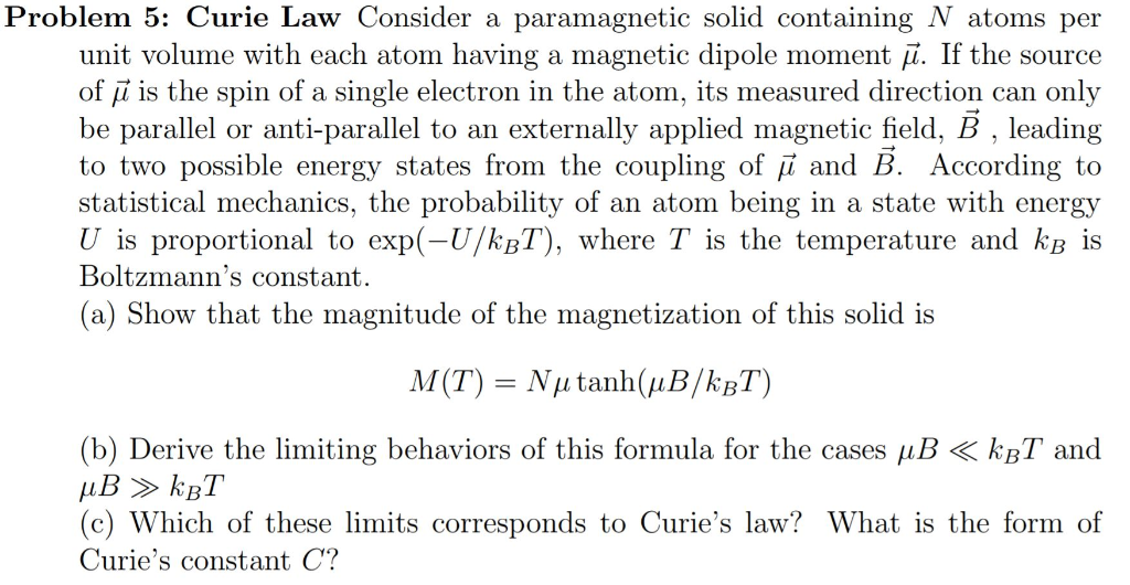 Solved Problem 5: Curie Law Consider a paramagnetic solid | Chegg.com