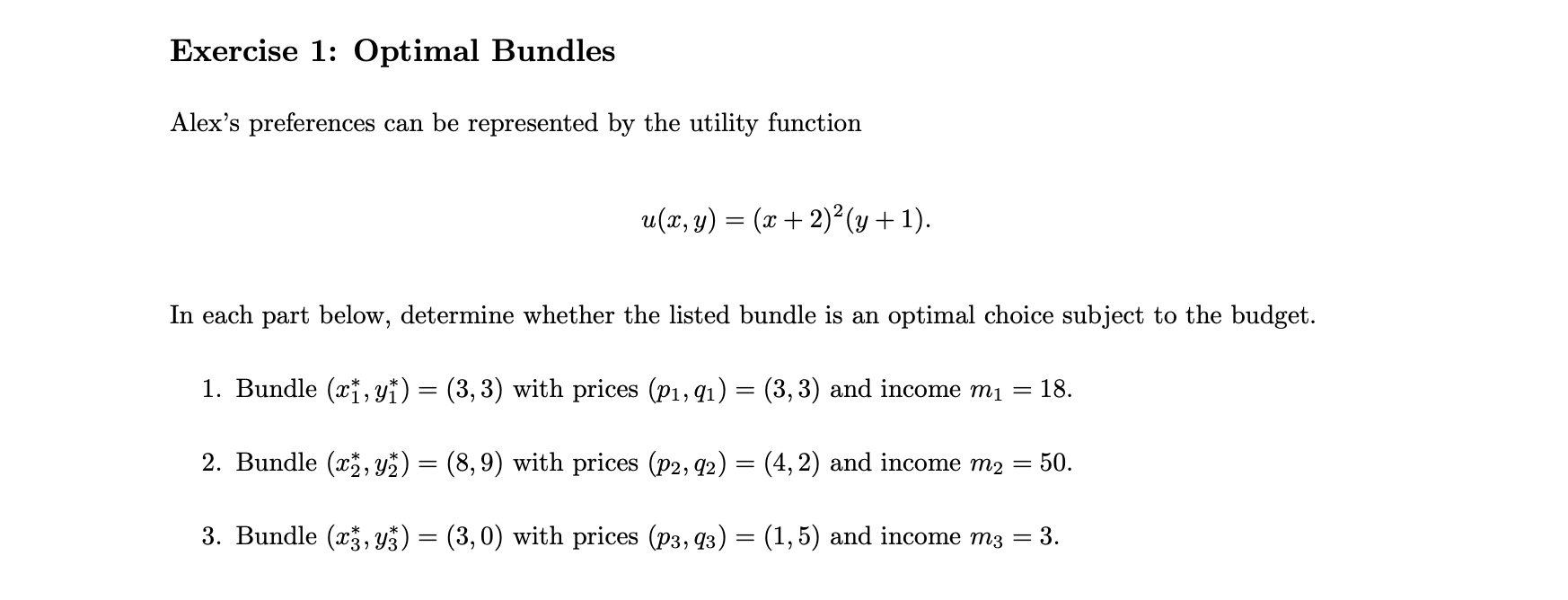 Solved Exercise 1: Optimal Bundles Alex's preferences can be | Chegg.com