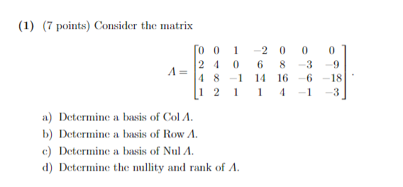 Solved (1) (7 points) Consider the matrix | Chegg.com