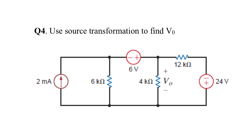 Solved Q4. Use source transformation to find Vo 12 kΩ 6 V 2 | Chegg.com
