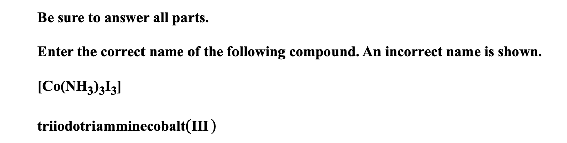 Solved Be sure to answer all parts. Enter the correct name | Chegg.com