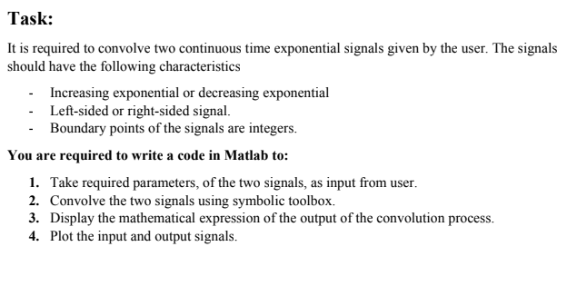 Solved Task: It is required to convolve two continuous time | Chegg.com