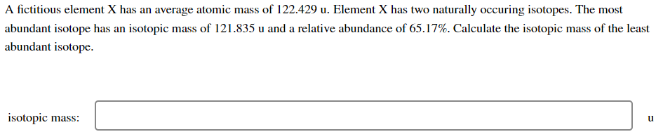 Solved A fictitious element X has an average atomic mass of | Chegg.com
