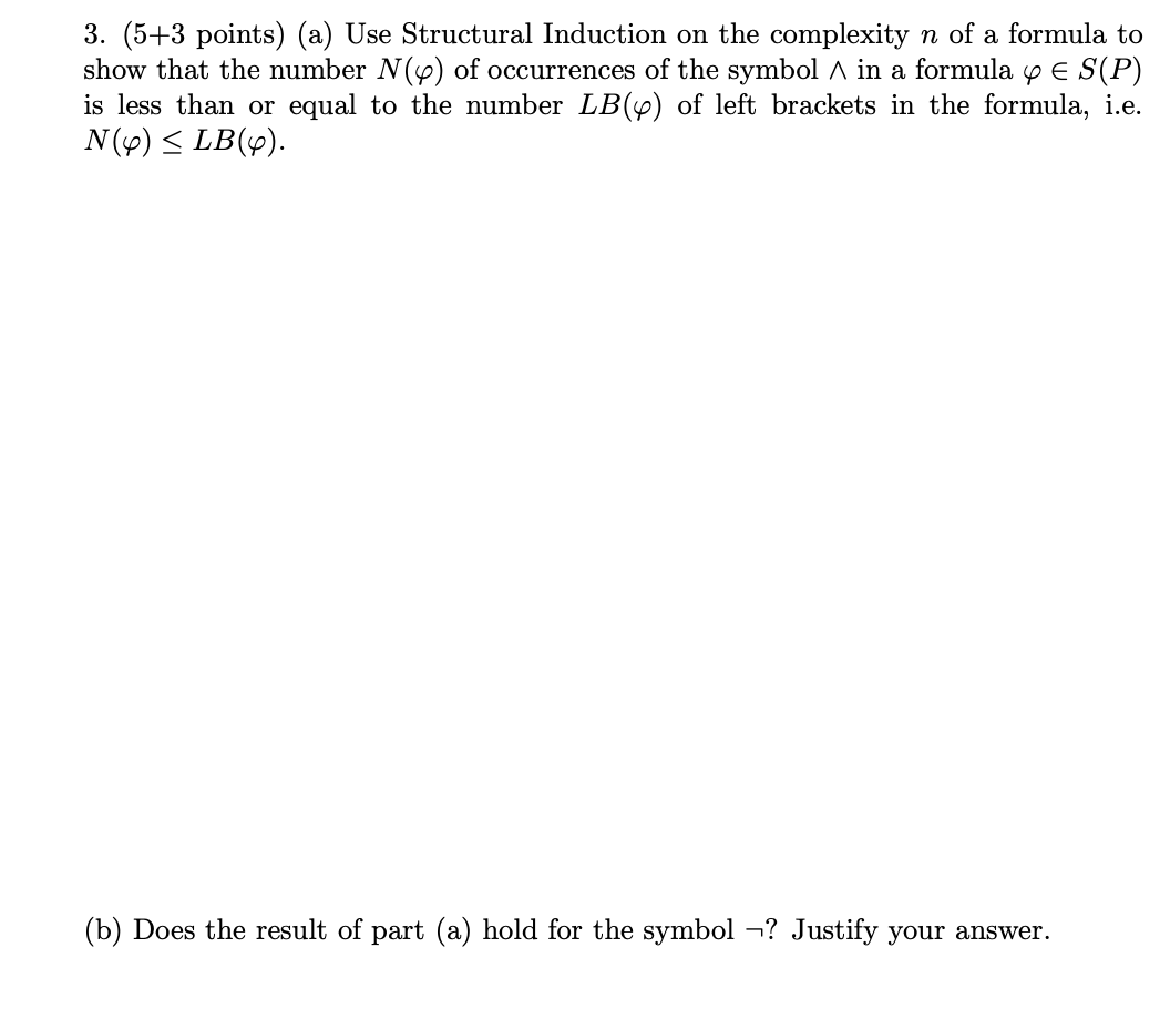 Solved 3. (5+3 points) (a) Use Structural Induction on the | Chegg.com