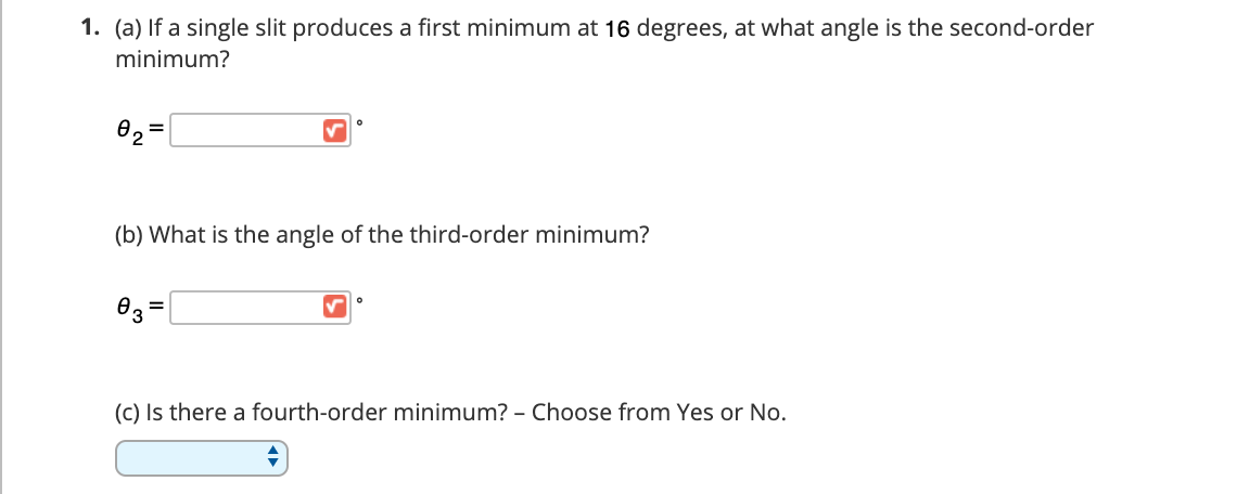 Solved 1. (a) If a single slit produces a first minimum at | Chegg.com