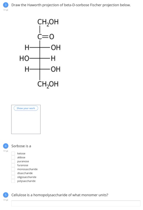 Solved Draw the Haworth projection of beta-D-sorbose Fischer | Chegg.com