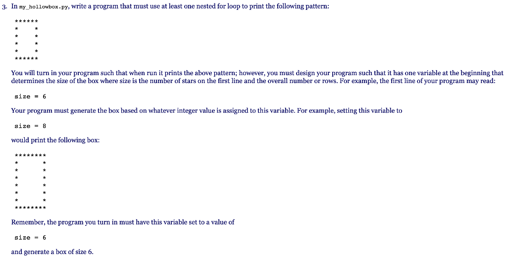Solved 3. In my_hollowbox.py, write a program that must use | Chegg.com