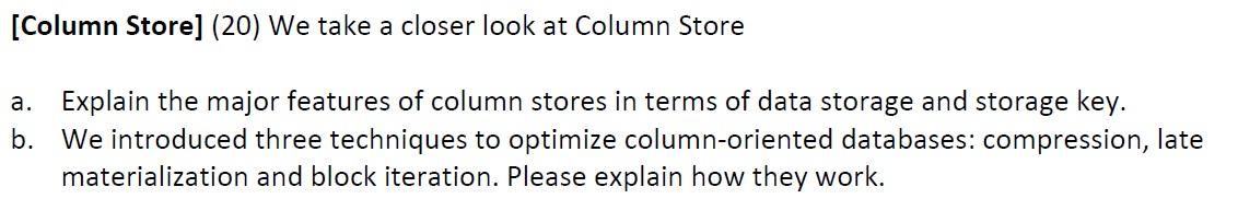 Solved Column Store 20 We Take A Closer Look At Column 