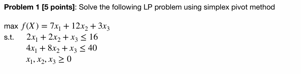 Solved Problem 1 [5 ﻿points]: Solve the following LP | Chegg.com