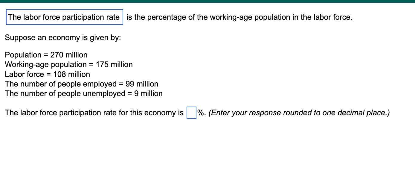 Solved is the percentage of the working-age population in | Chegg.com