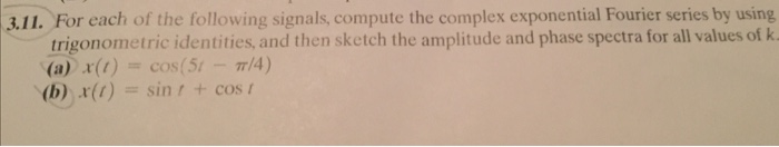 Solved 3.11. For each of the following signals, compute the | Chegg.com