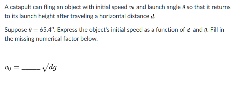 Solved A catapult can fling an object with initial speed vo | Chegg.com