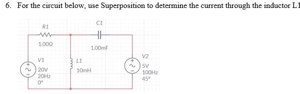Solved 6. For the circuit below, use Superposition to | Chegg.com
