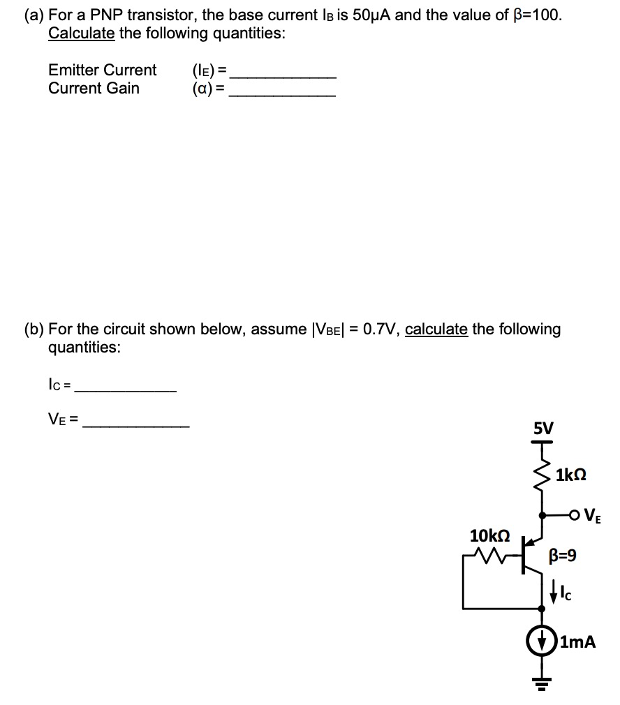 Solved (a) For a PNP transistor, the base current IB is 50uA | Chegg.com