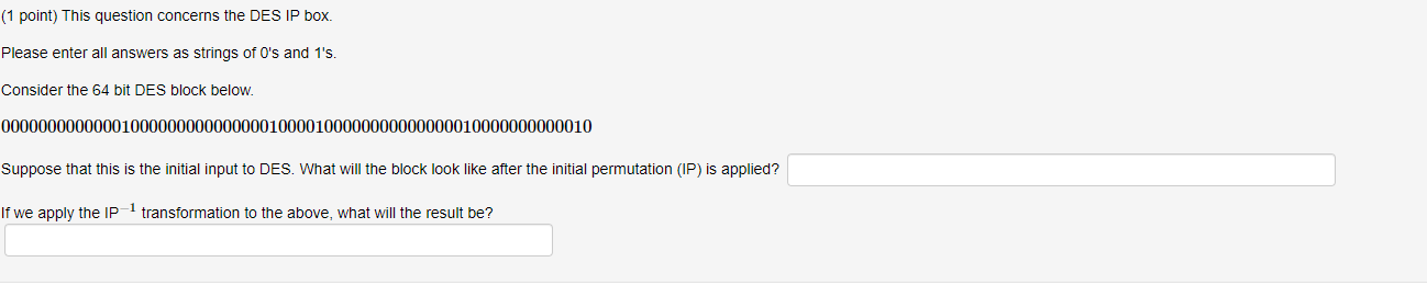 Solved 1 point) This question concerns the DES IP box. Pease | Chegg.com
