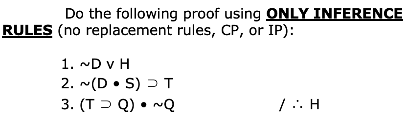Solved Do the following proof using ONLY INFERENCE RULES (no | Chegg.com