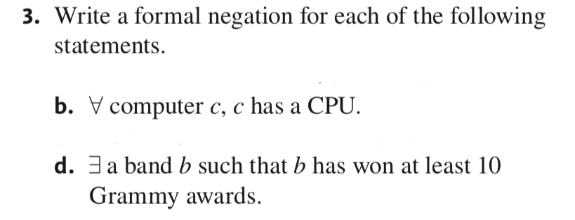 Solved 3. Write a formal negation for each of the following | Chegg.com