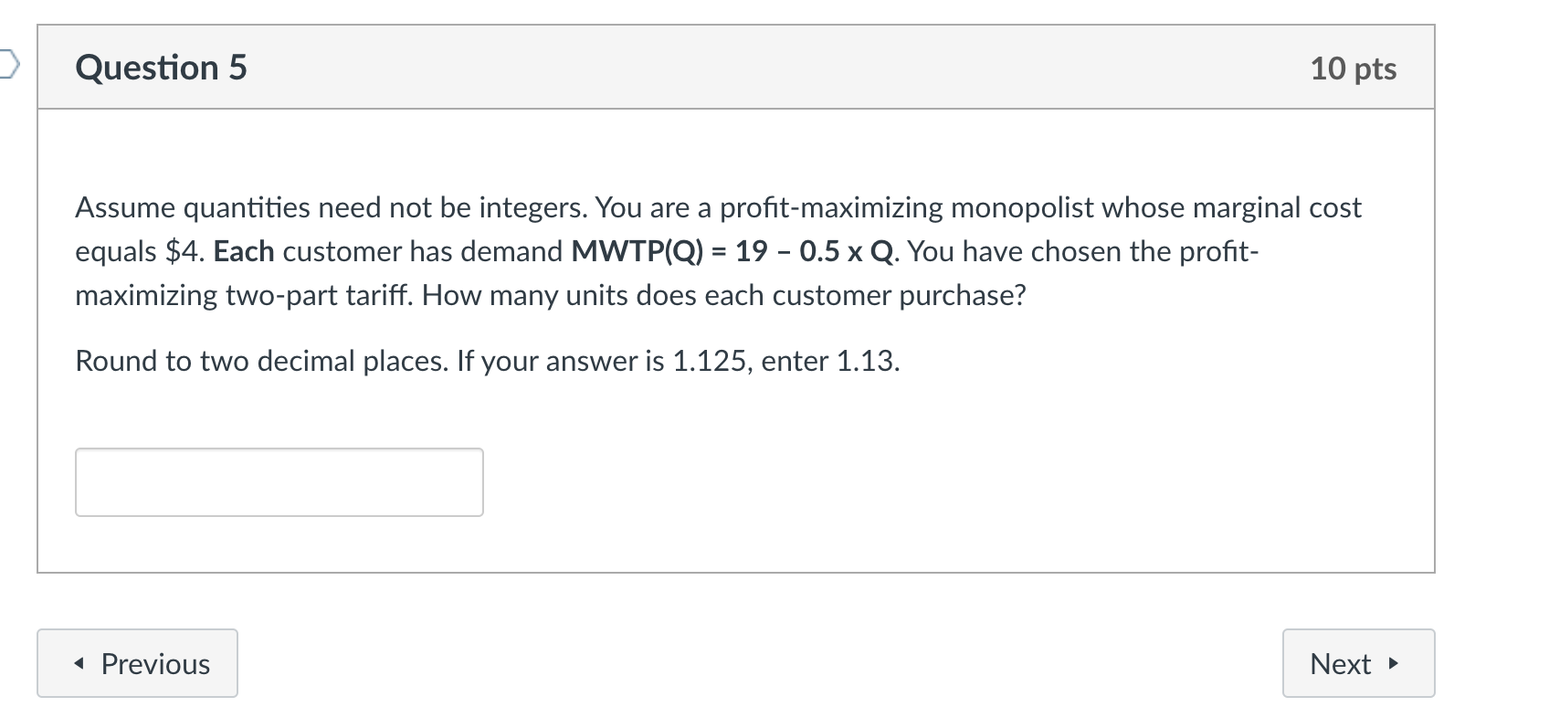 Solved Question 5Assume quantities need not be integers. You | Chegg.com