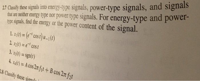Solved Classify these signals into energy- type signals, | Chegg.com