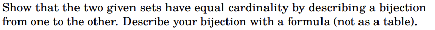 Solved Show that the two given sets have equal cardinality | Chegg.com