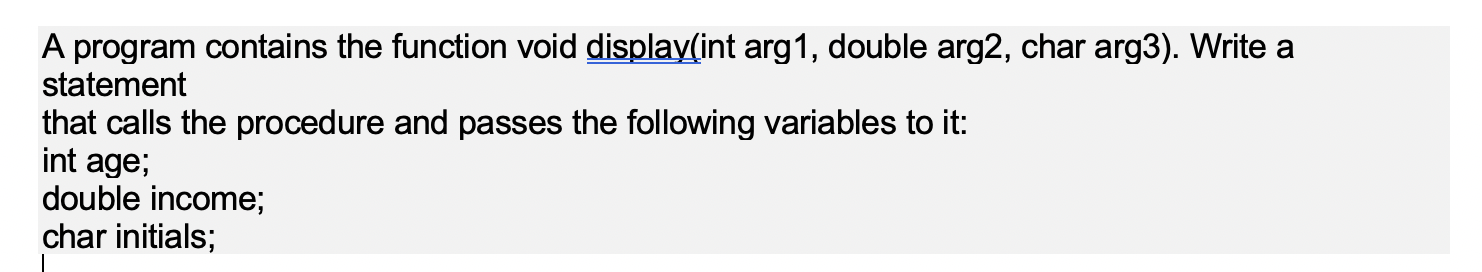 Solved A program contains the function void display(int | Chegg.com