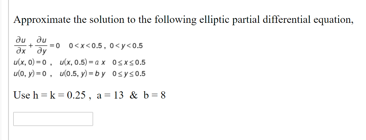 Solved Approximate the solution to the following elliptic | Chegg.com