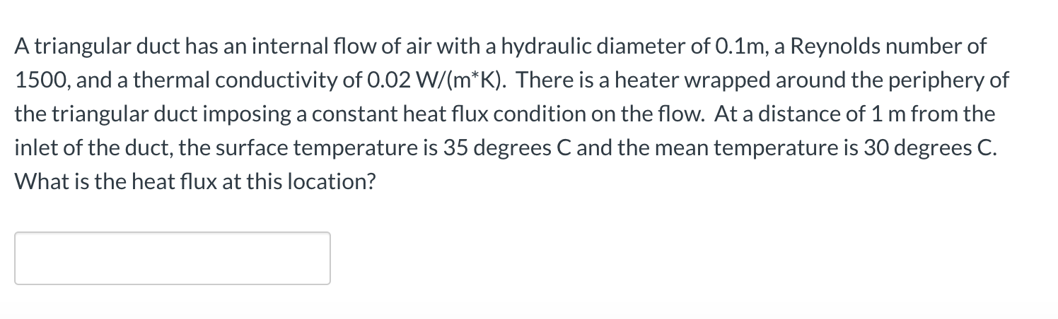 Solved A triangular duct has an internal flow of air with a | Chegg.com