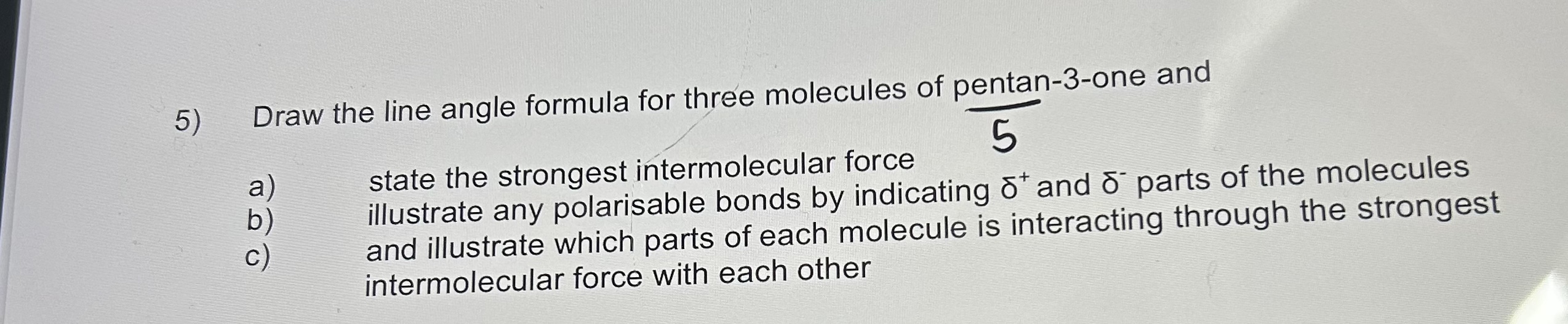 Solved 5) Draw the line angle formula for three molecules of | Chegg.com
