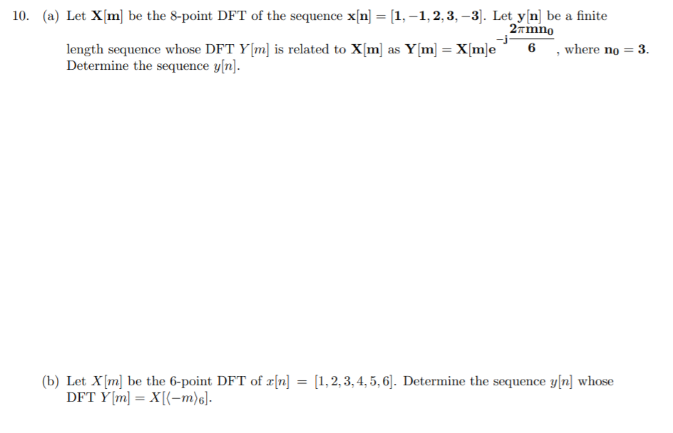 Solved 10. (a) Let X[m] be the 8-point DFT of the sequence | Chegg.com