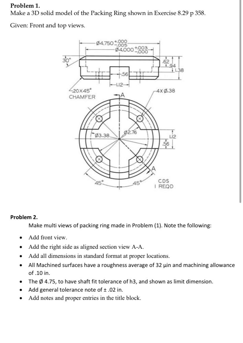 Solved Problem 1. Make a 3D solid model of the Packing Ring | Chegg.com