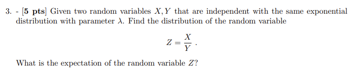 Solved 3. - [5 pts] Given two random variables X,Y that are | Chegg.com