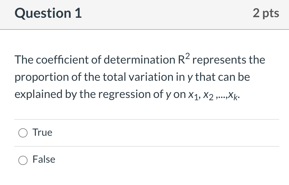 Solved Question 1 2 pts The coefficient of determination R2 | Chegg.com