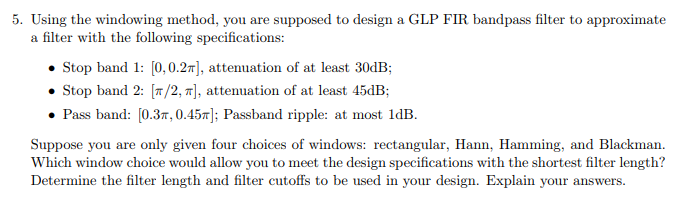 Solved 5. Using the windowing method, you are supposed to | Chegg.com
