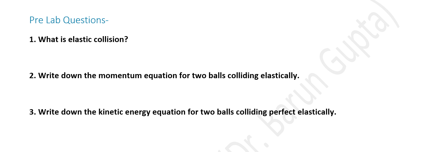 Solved Pre Lab Questions- 1. What is elastic collision? 2. | Chegg.com